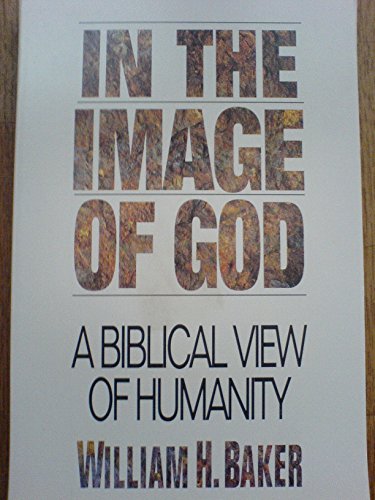 Pre-Owned In the Image of God a Biblical View of Humanity (Paperback ...