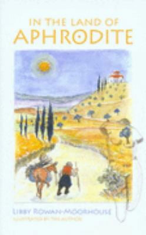 Pre-Owned In the Land of Aphrodite (Hardcover) 1857769236 9781857769234 ...