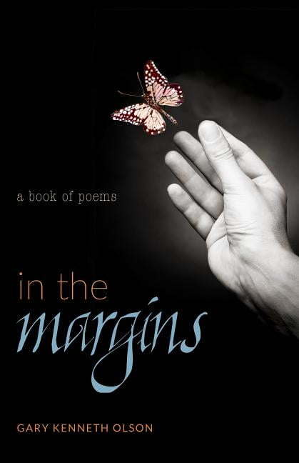 In the Margins: A Book of Poems (Paperback) - Walmart.com