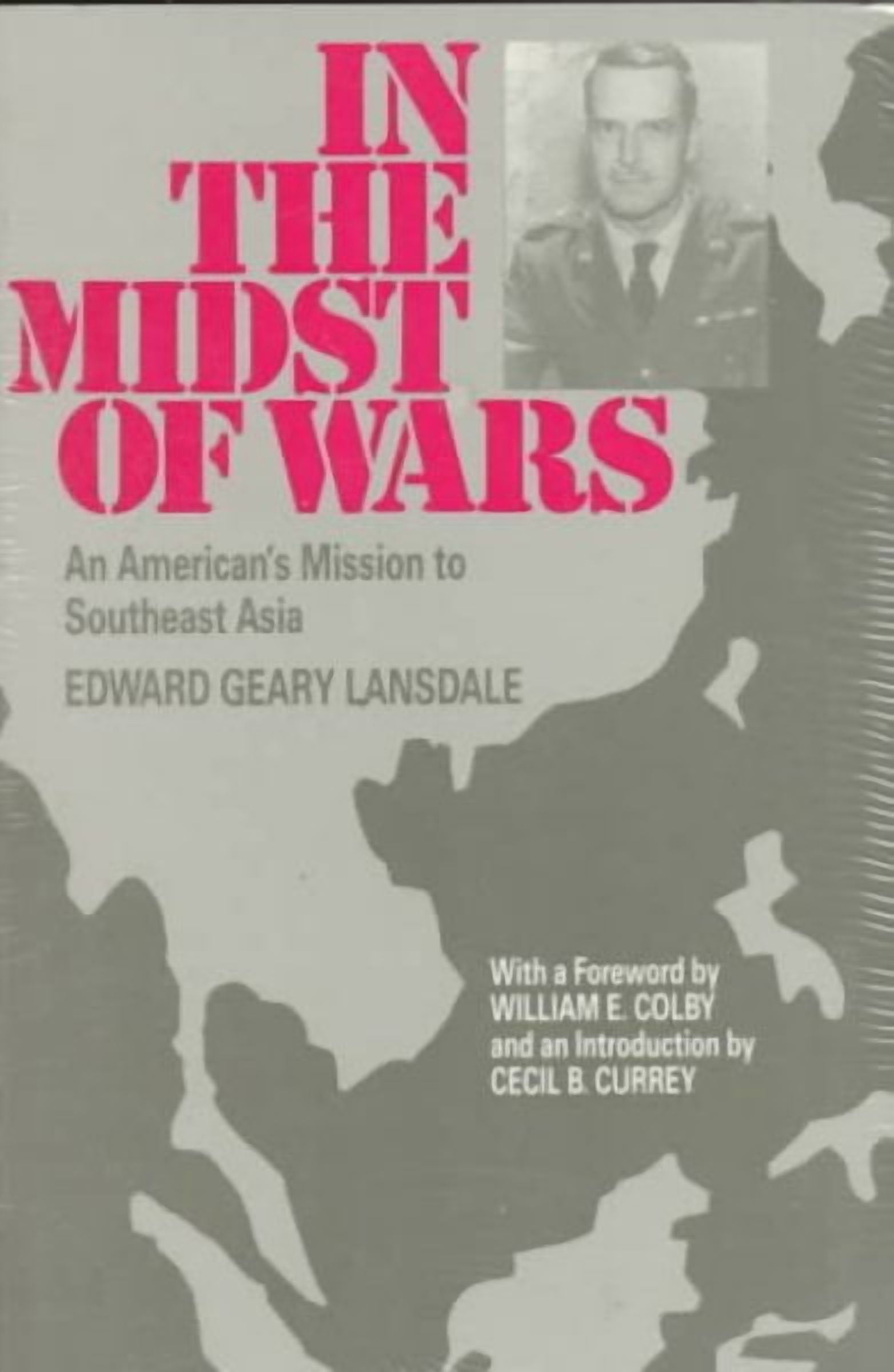 In the Midst of Wars : An American's Mission to Southeast Asia ...