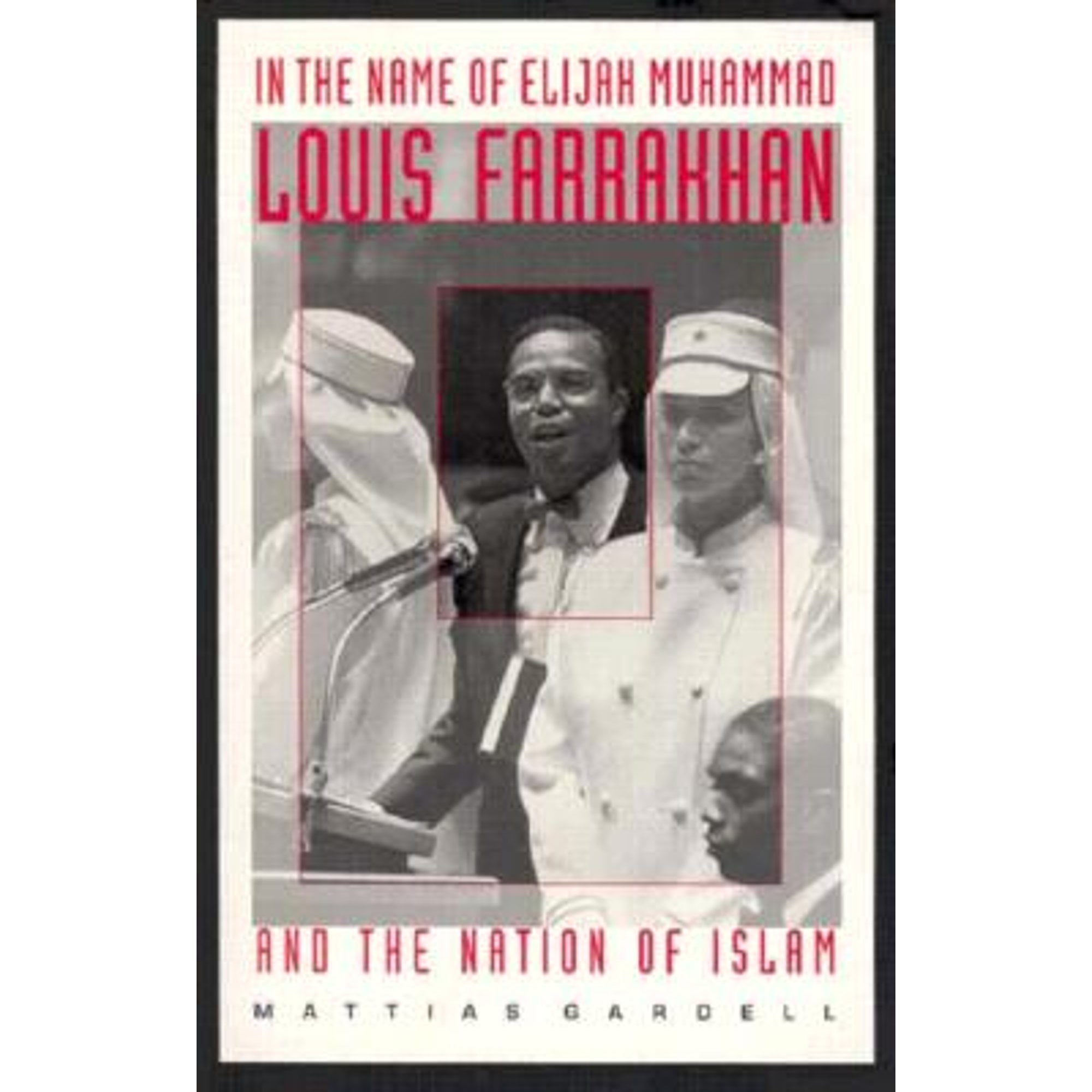 Pre-Owned In the Name of Elijah Muhammad: Louis Farrakhan and the ...