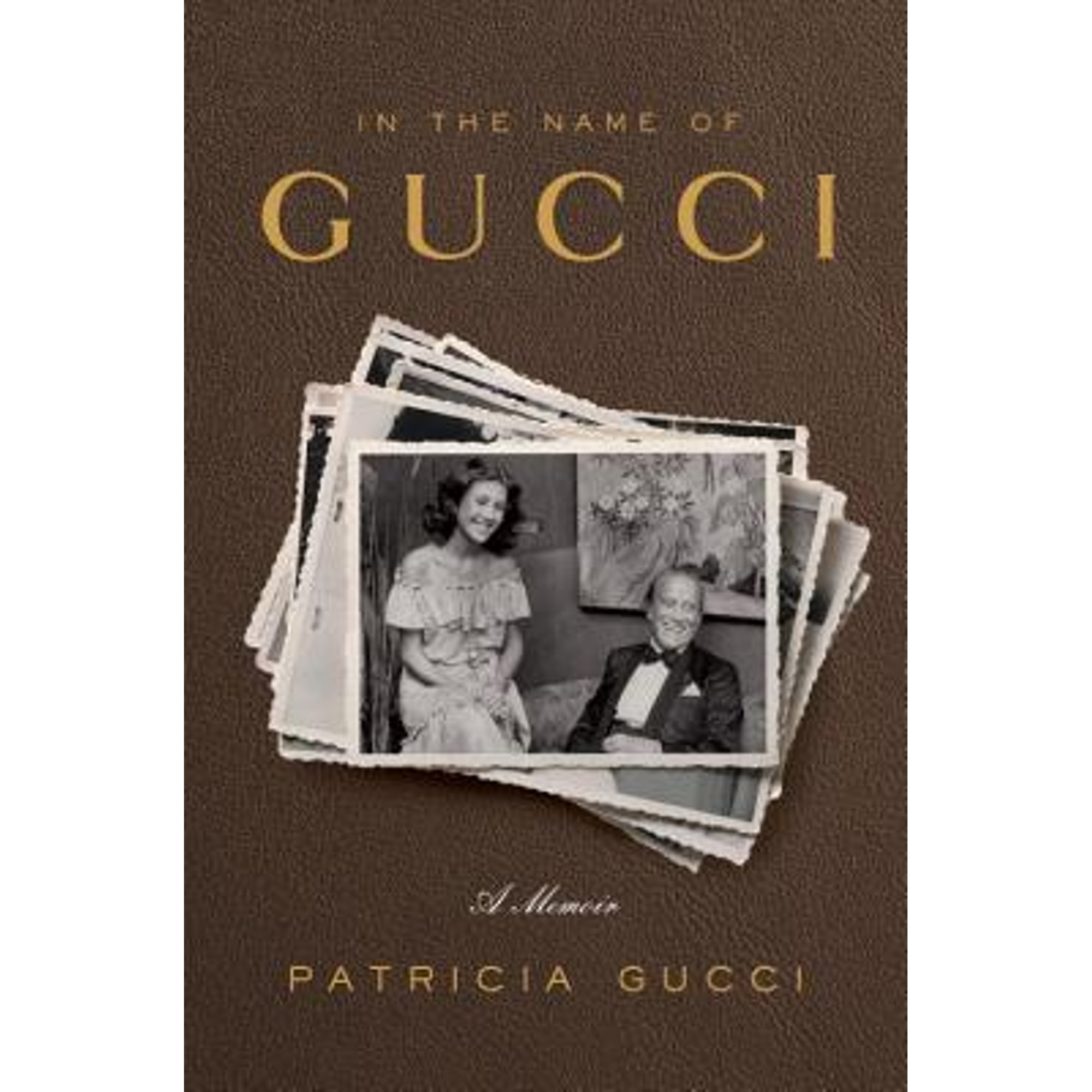 Pre-Owned In the Name of Gucci: A Memoir (Hardcover) 0804138931 ...