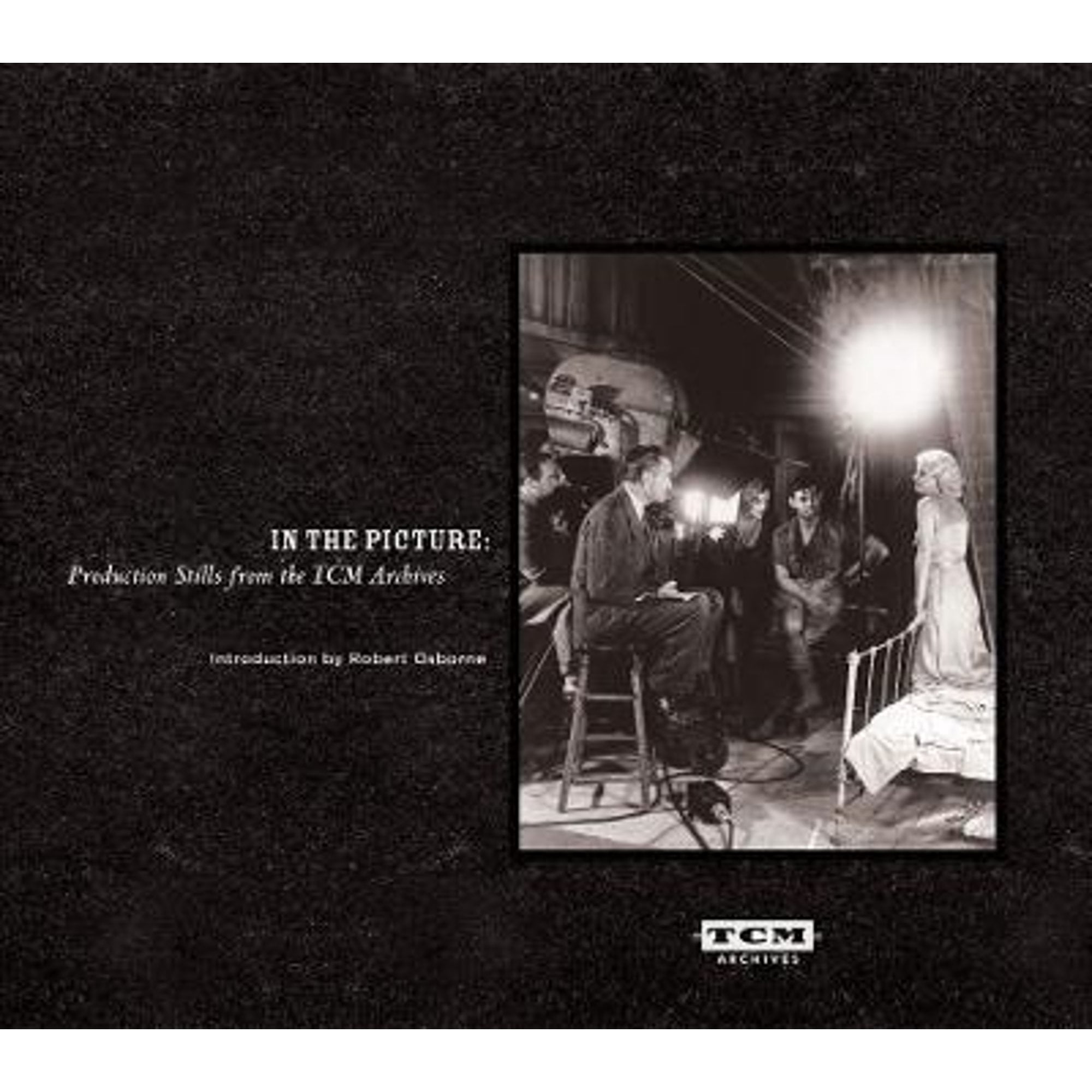 Pre-Owned In the Picture : Production Stills from the TCM Archives ...
