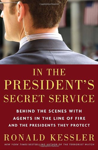 Pre-Owned In the President's Secret Service : Behind the Scenes with ...