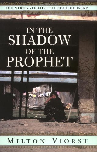 Pre-Owned In the Shadow of the Prophet: The Struggle for the Soul of ...