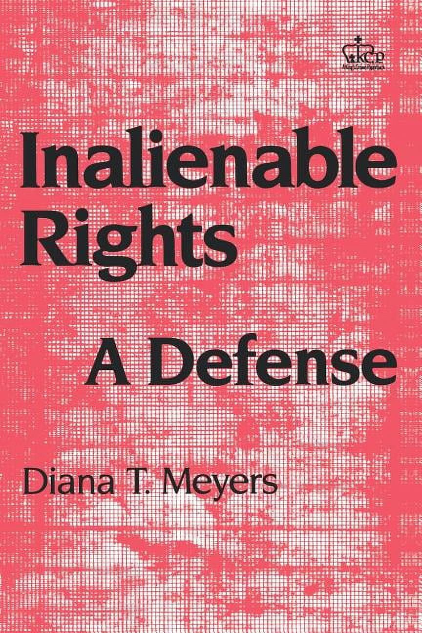 Inalienable Rights: A Defense, (Paperback) - Walmart.com