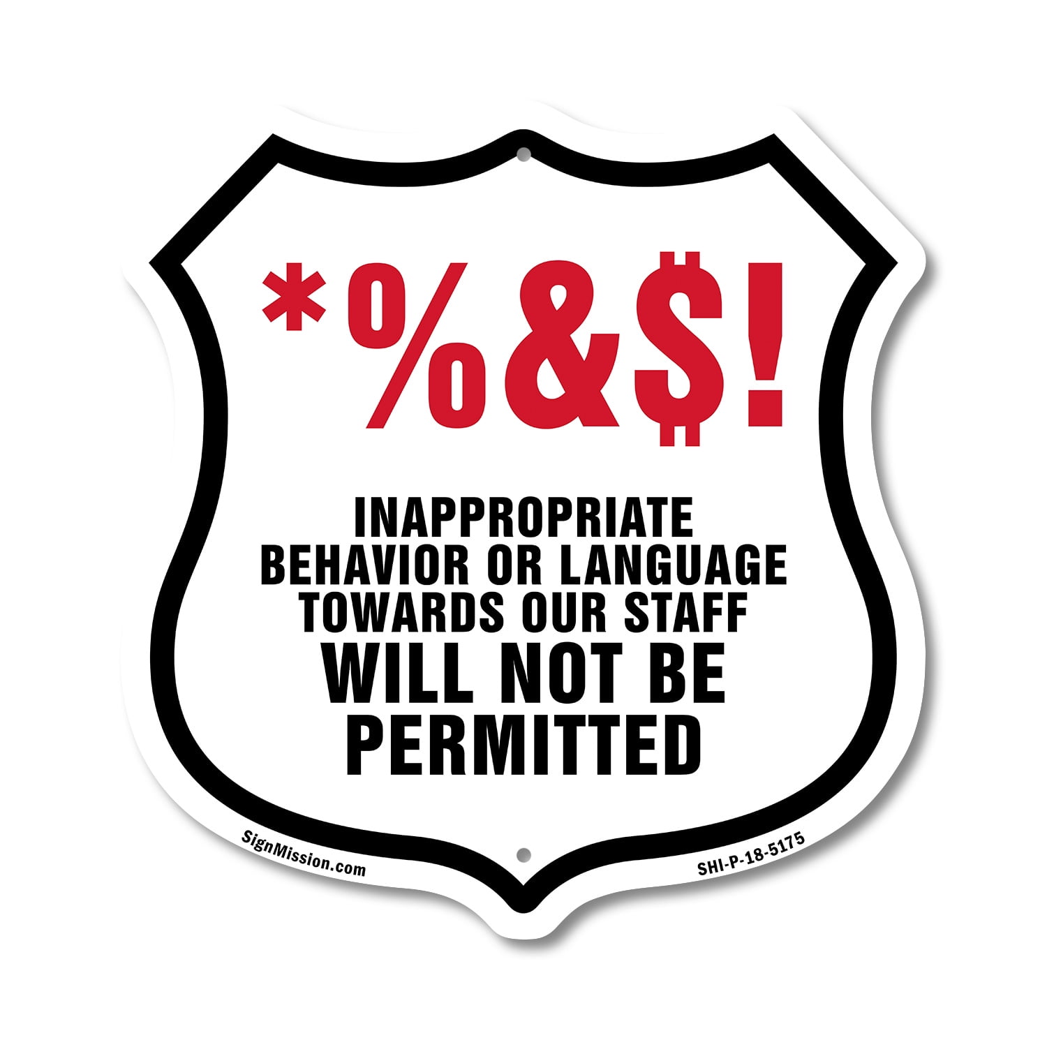 Inappropriate Behavior Or Language Towards Our Staff Will Not Be ...