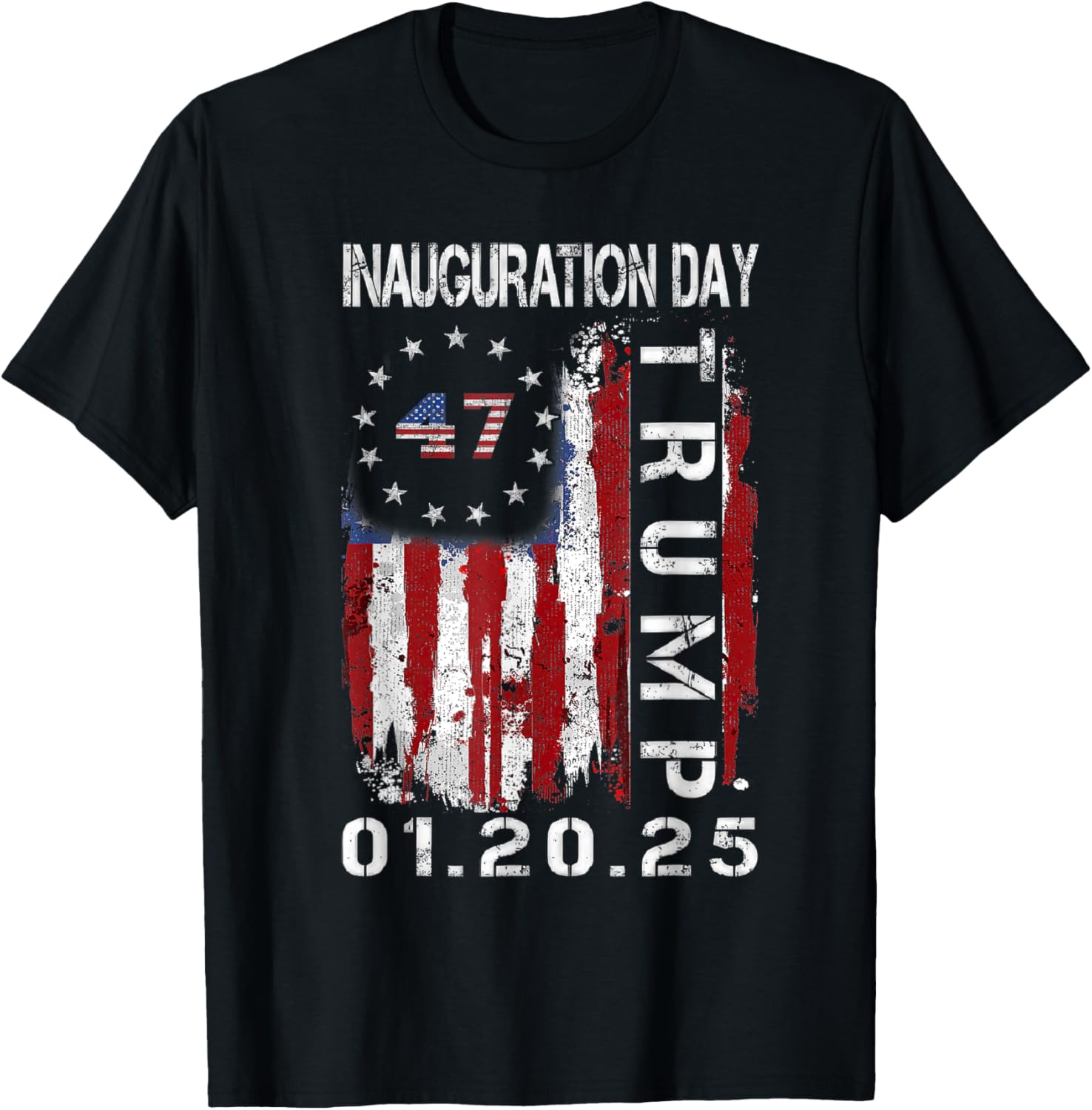 Inauguration Day 2025 President Donald Trump Memorabilia Fla T-Shirt ...