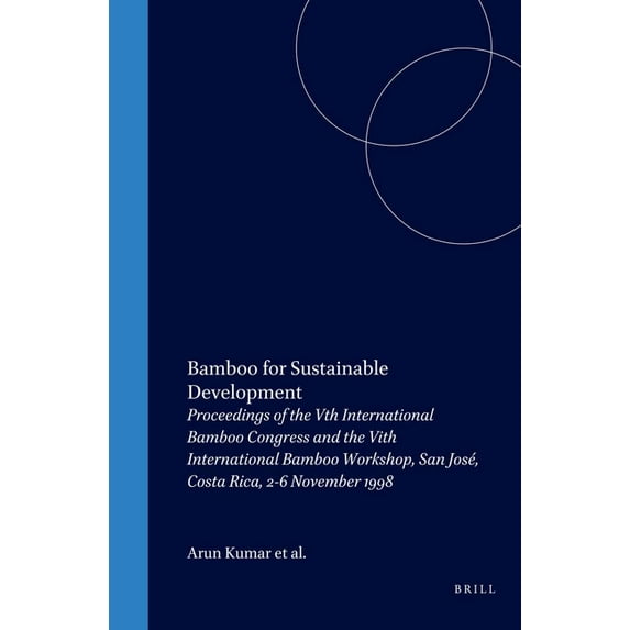 Inbar Proceedings Bamboo for Sustainable Development: Proceedings of ...