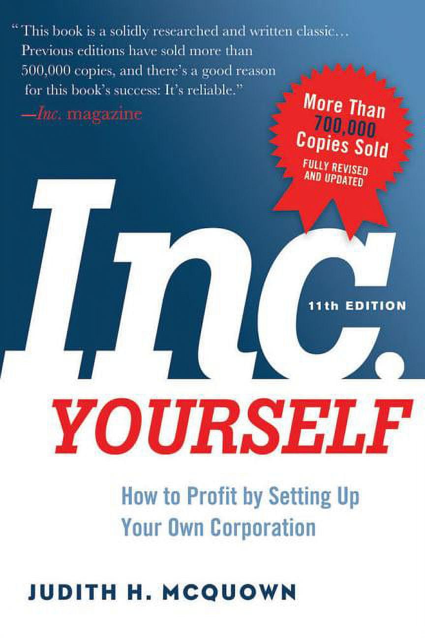 Inc. Yourself, 11th Edition : How to Profit by Setting Up Your Own ...