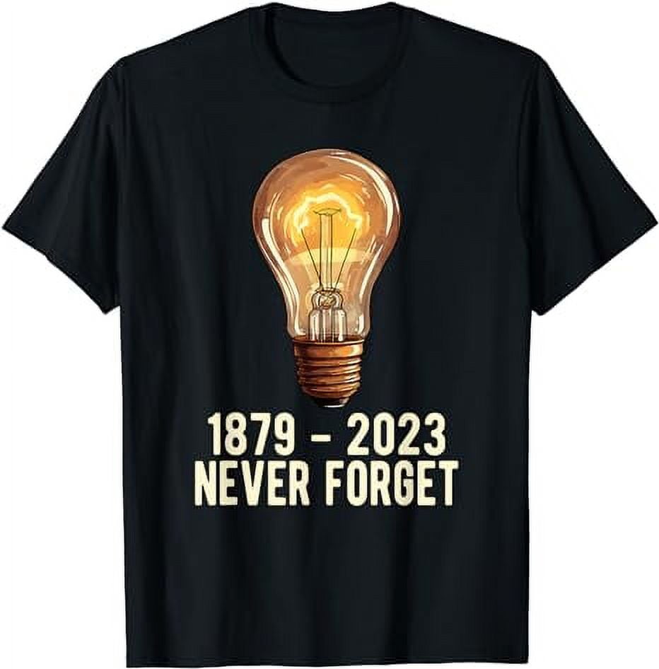Incandescent Light Bulb Never Forget Vintage Light Bulb T-Shirt ...
