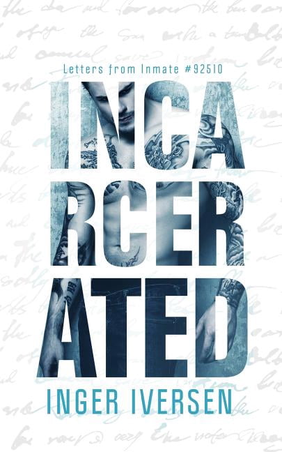 Incarcerated: Letters from Inmate 92510 (Paperback) - Walmart.com