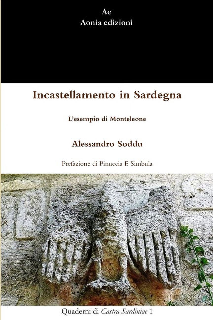Incastellamento in Sardegna. L'esempio di Monteleone, (Paperback ...