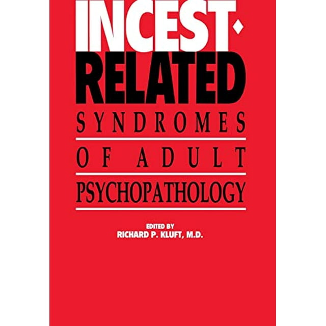 Pre-Owned Incest-Related Syndromes of Adult Psychopathology (Hardcover ...