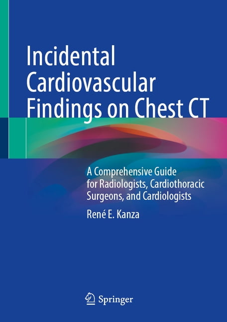 Incidental Cardiovascular Findings on Chest CT: A Comprehensive Guide ...
