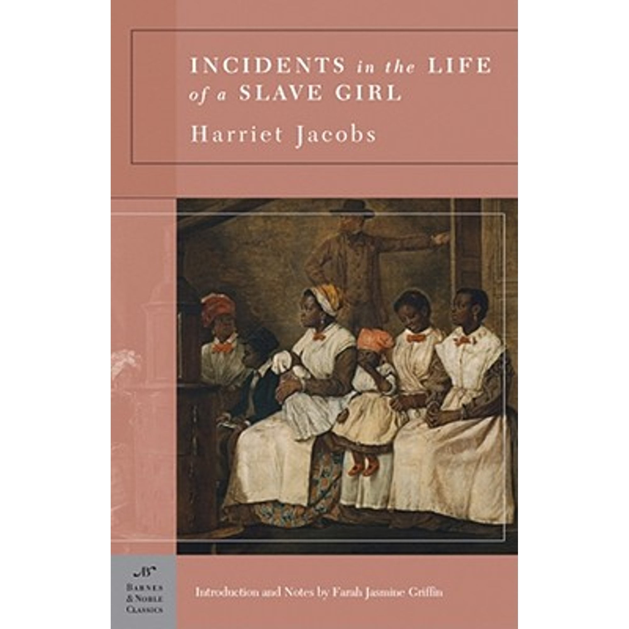 Pre-Owned Incidents in the Life of a Slave Girl Barnes Noble Classics Series Paperback Harriet ...