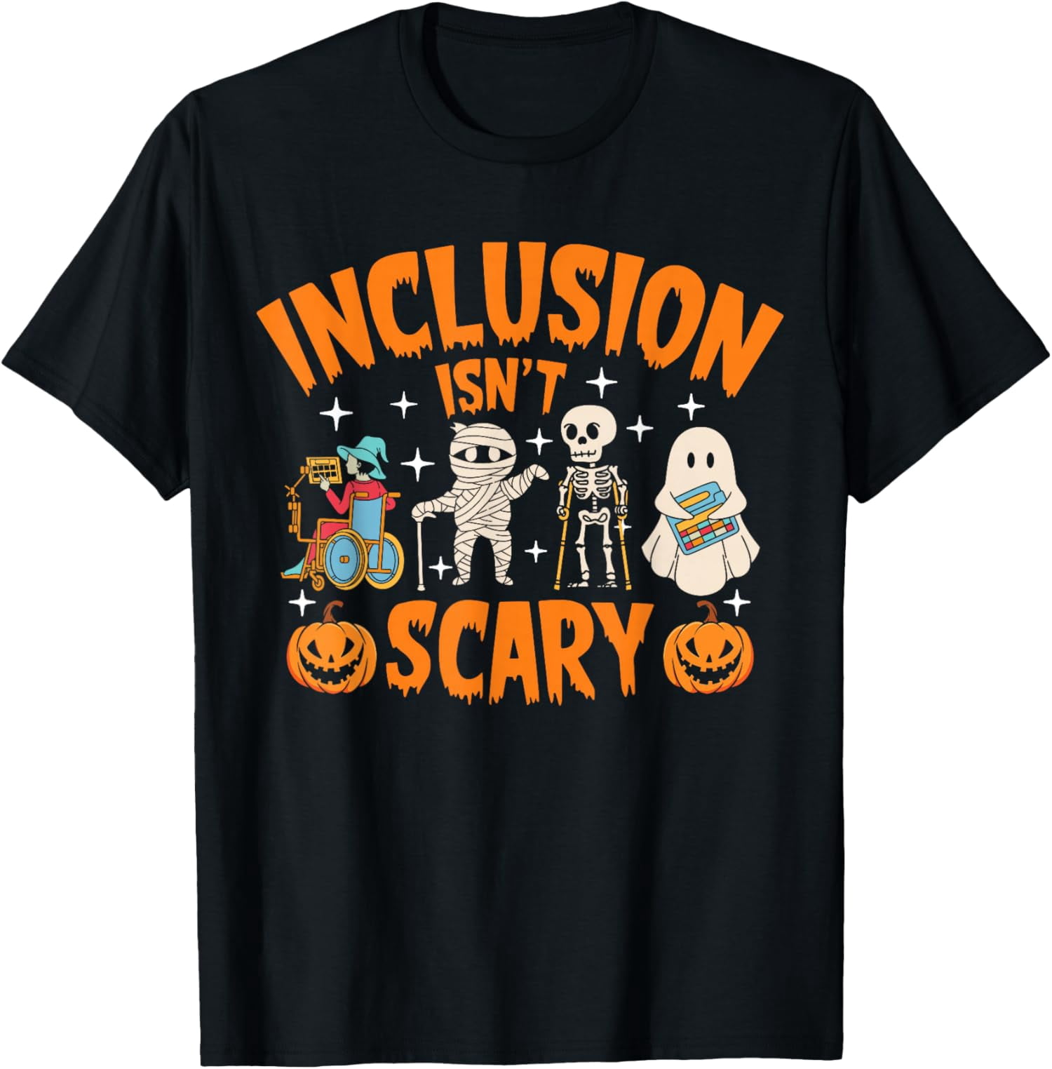 Inclusion Isn't Scary Character Halloween Awareness Pumkin Gifts For ...