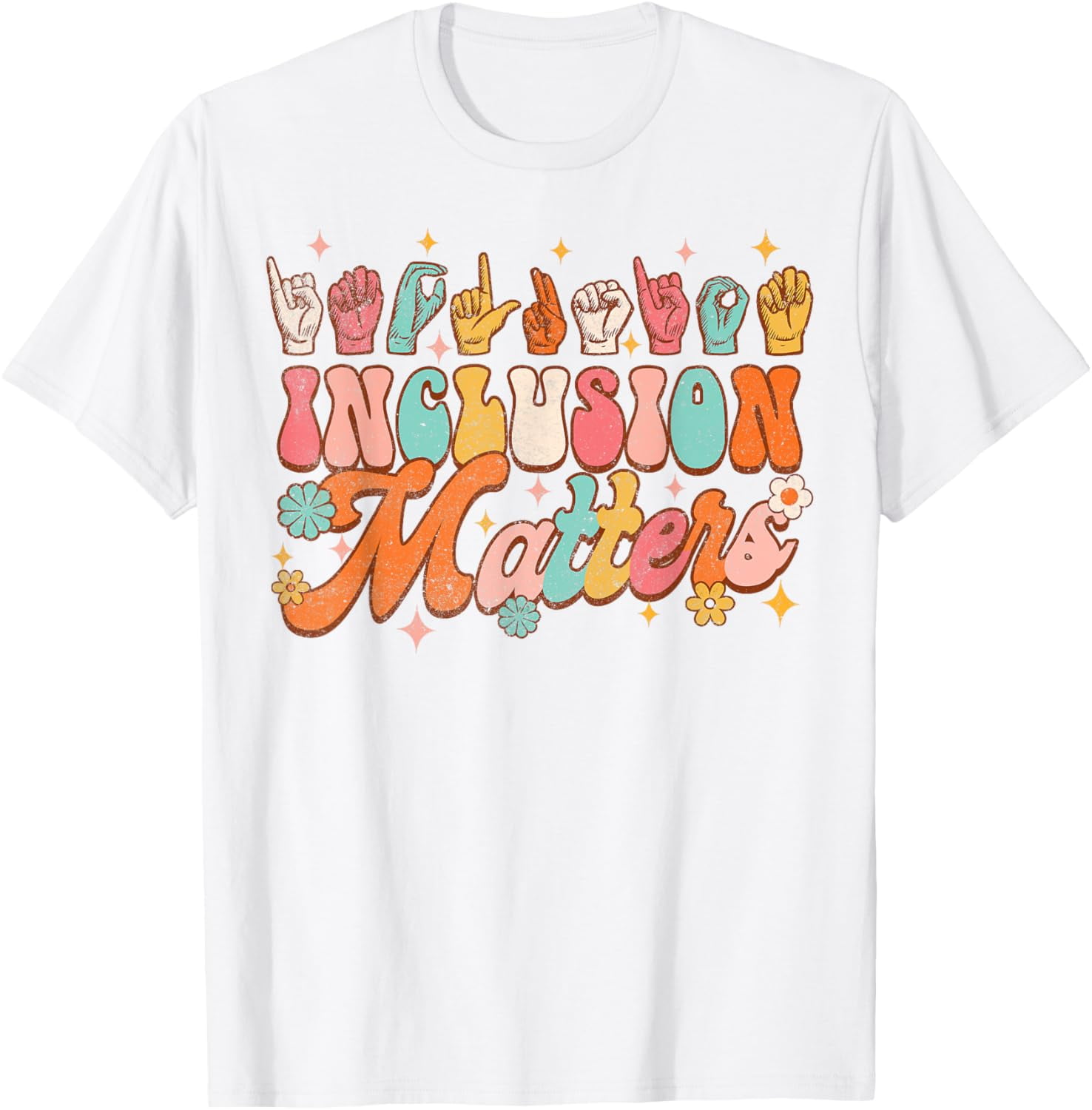 Inclusion Matters Groovy American Sign Language ASL Teacher T-Shirt ...