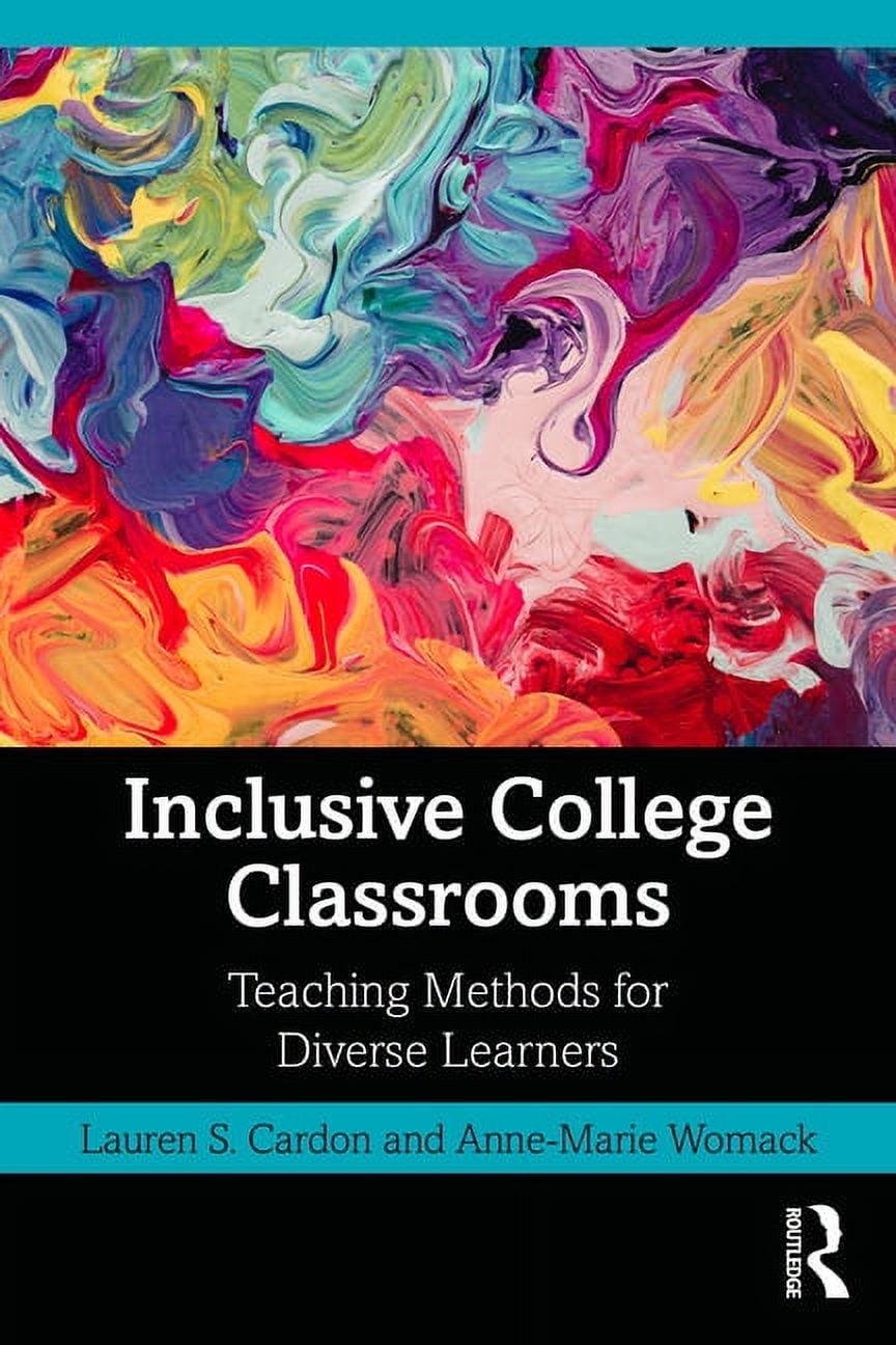 Inclusive College Classrooms: Teaching Methods for Diverse Learners ...