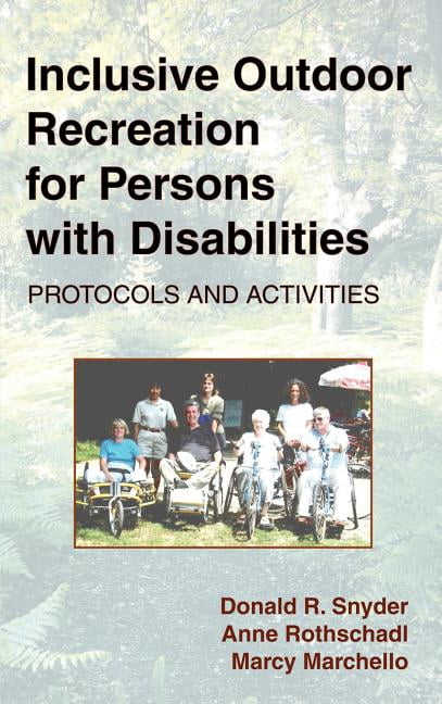 Inclusive Outdoor Recreation for Persons with Disabilities: Protocols ...