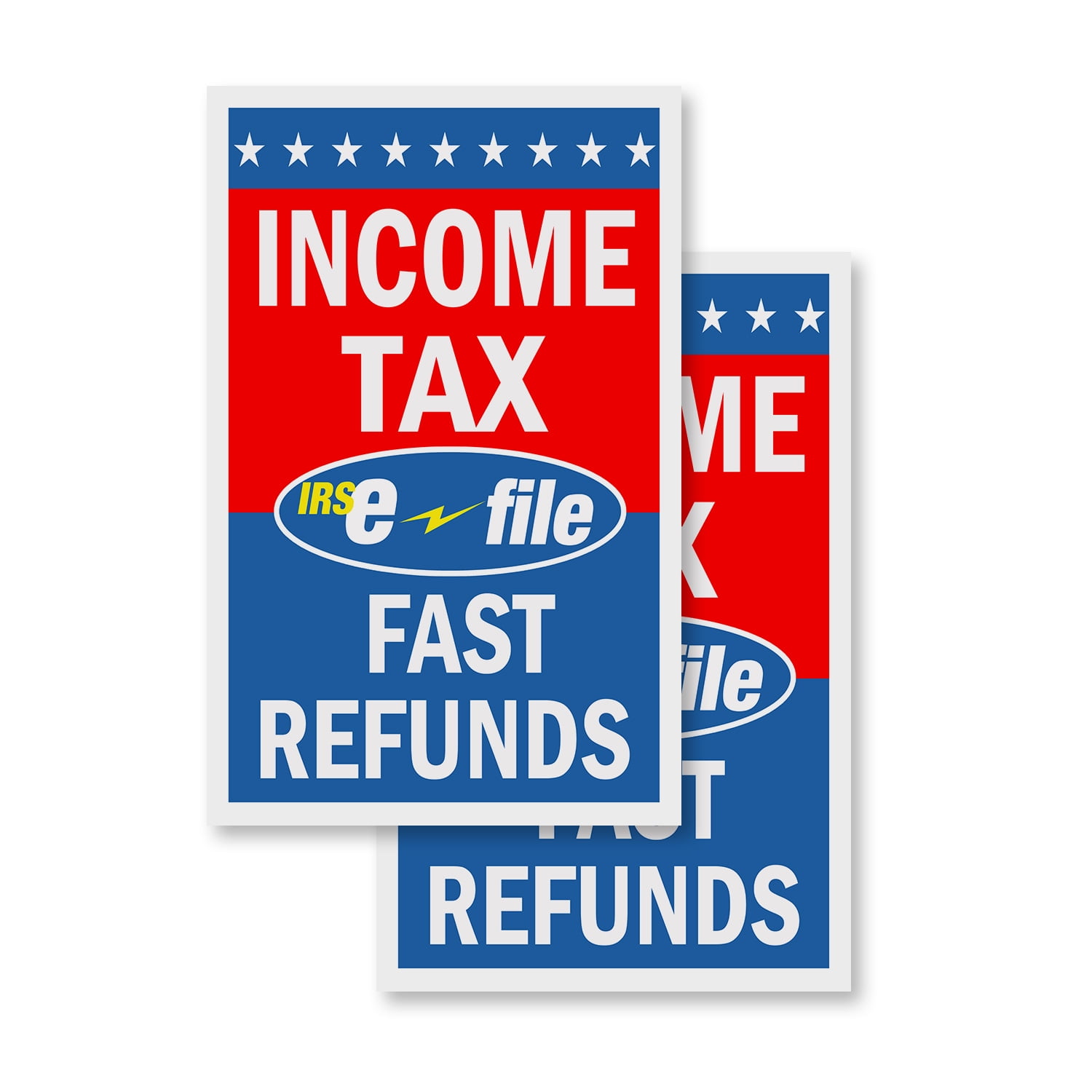 Income Tax E-file Fast Refunds (2-PACK) 24" x 36" Vinyl Decals | Sign ...