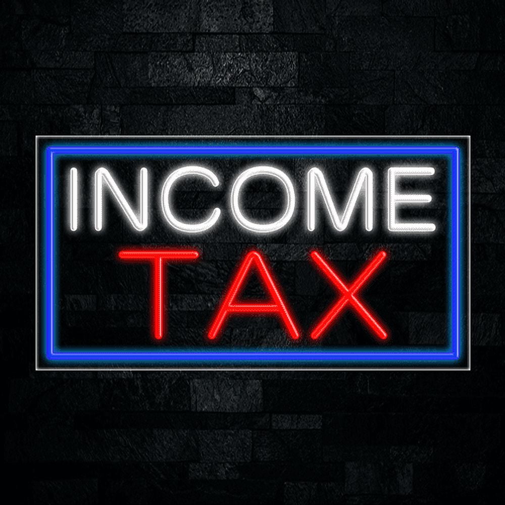 Income Tax-LED Neon Sign 33"L x 18"H #30420 - Walmart.com