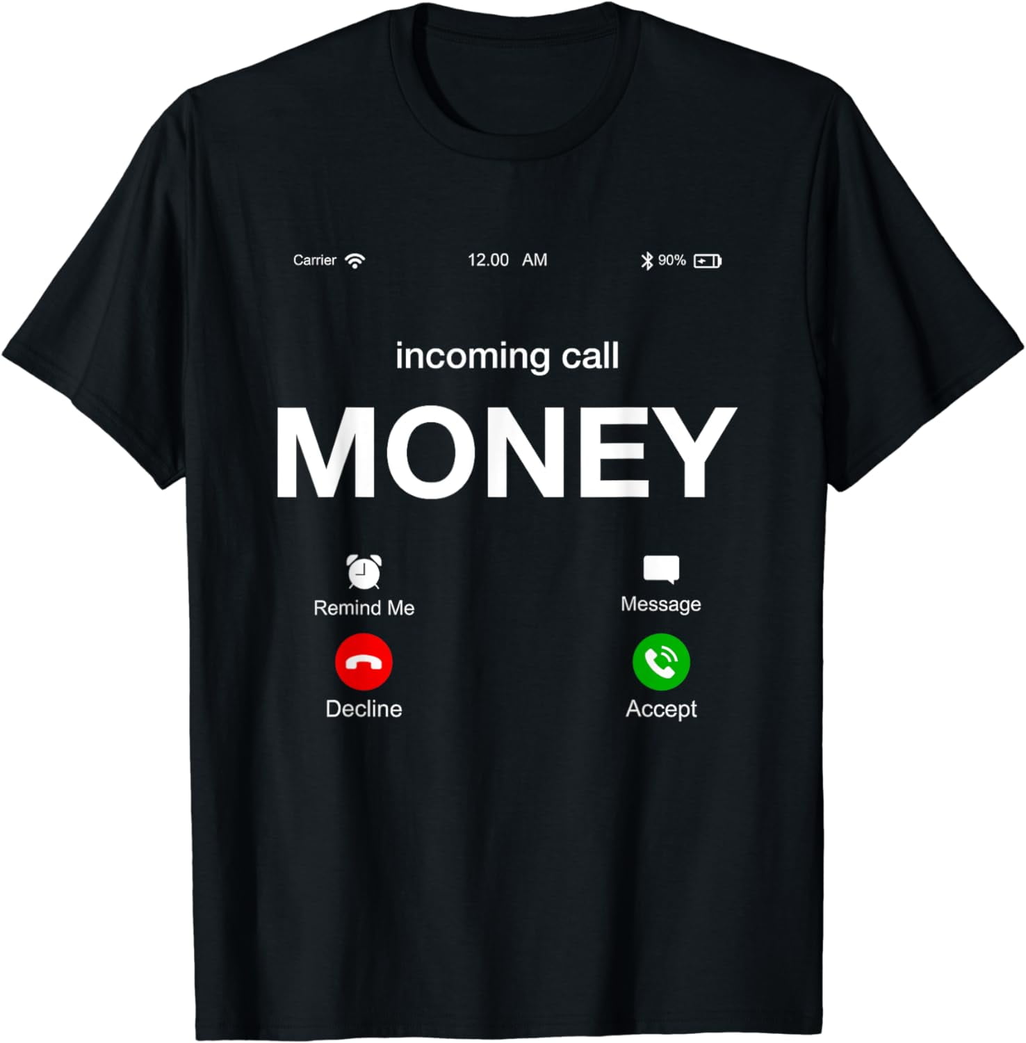 Incoming Call Money Is Calling Illustration Graphic Designs T-Shirt ...