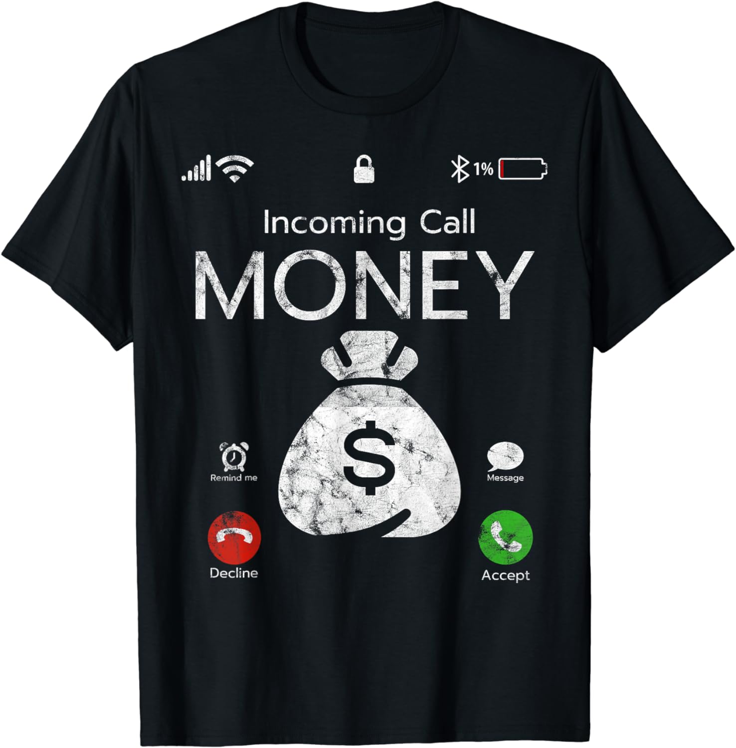 Incoming Call Money Is Calling Vintage Funny Business Cash T-Shirt ...