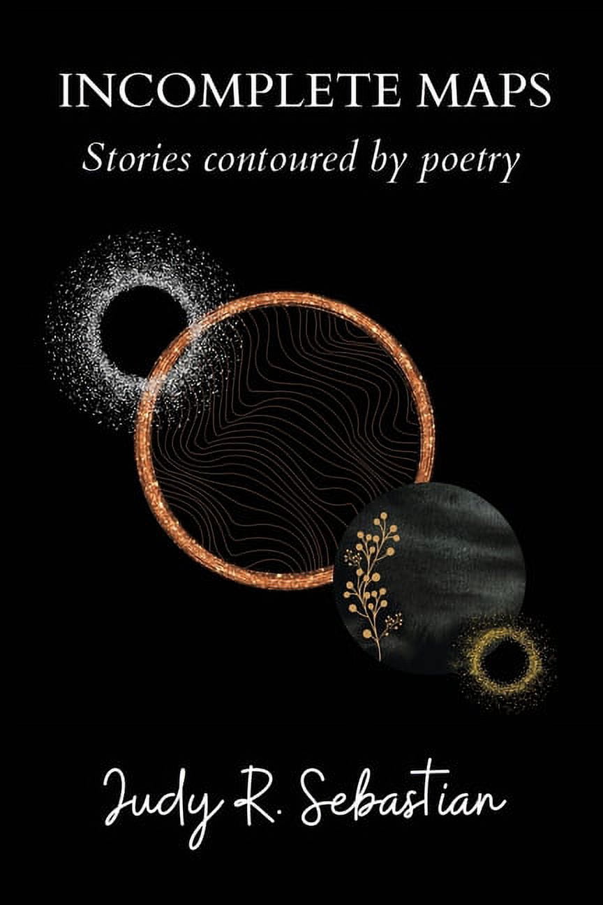 Incomplete Maps: Stories Contoured by Poetry, (Paperback) - Walmart ...