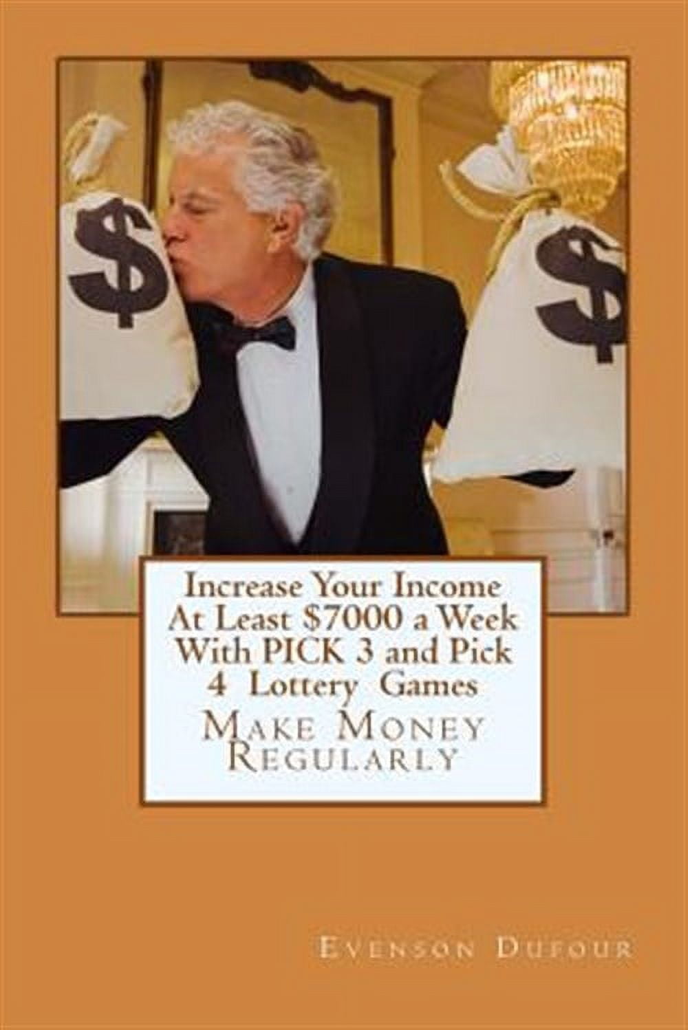 Increase Your Income at Least $7000 a Week with Pick 3 and Pick 4 ...