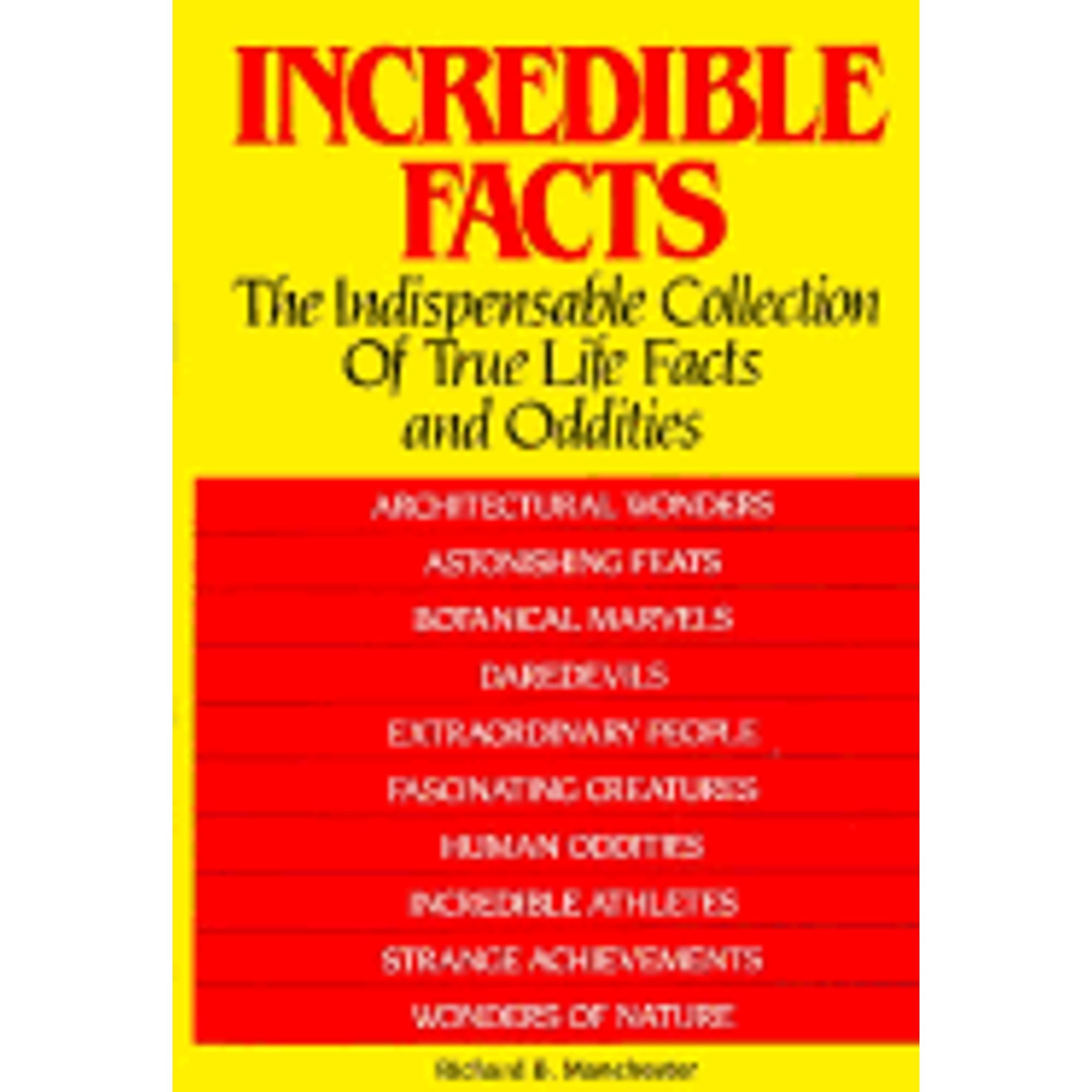 Pre-Owned Incredible Facts: The Indispensable Collection of True Life ...