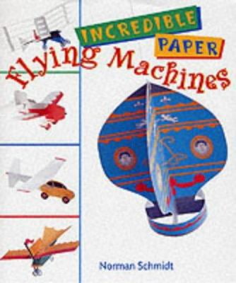 Pre-Owned Incredible Paper Flying Machines (Hardcover) 1895569370 ...