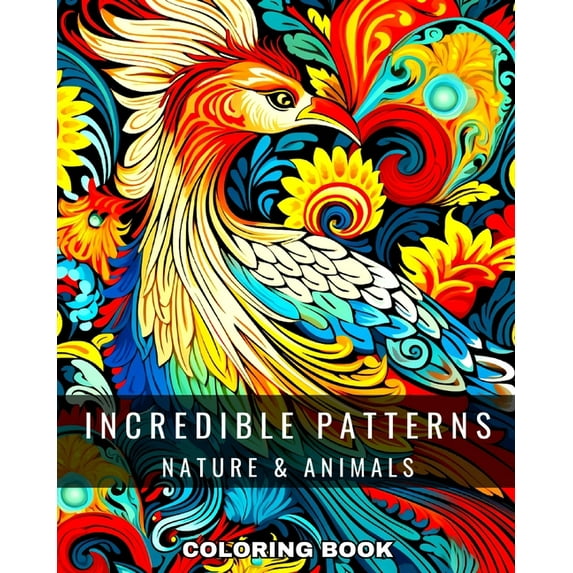 Incredible Patterns Coloring Book: Nature and Animals: Pattern Coloring ...