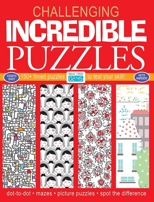 Incredible Puzzles: 150+ Timed Puzzles to Test Your Skill, (Paperback ...