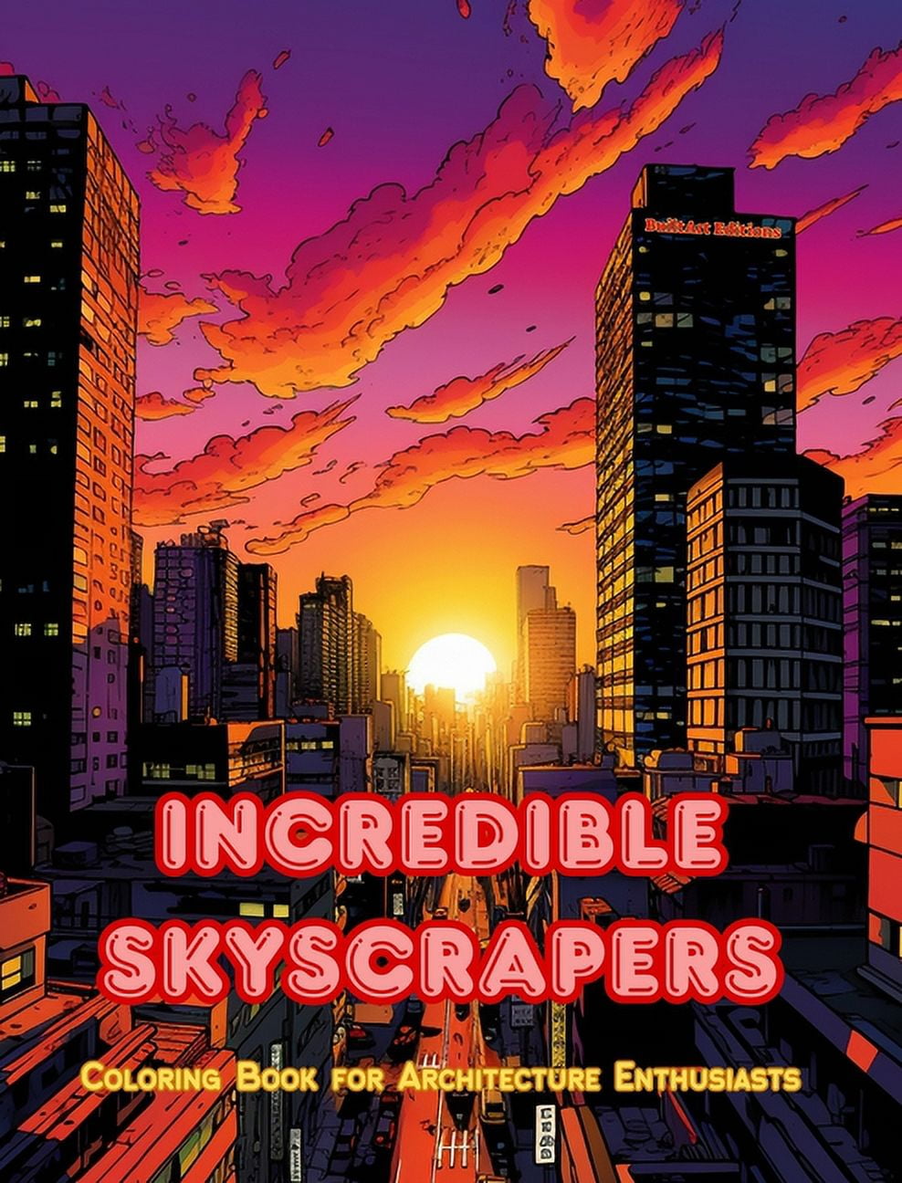 Incredible Skyscrapers - Coloring Book for Architecture Enthusiasts ...