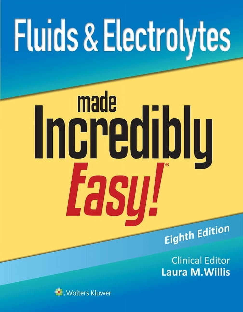 Free Shipping! Fluids & Electrolytes Made Incredibly Easy! (Paperback ...