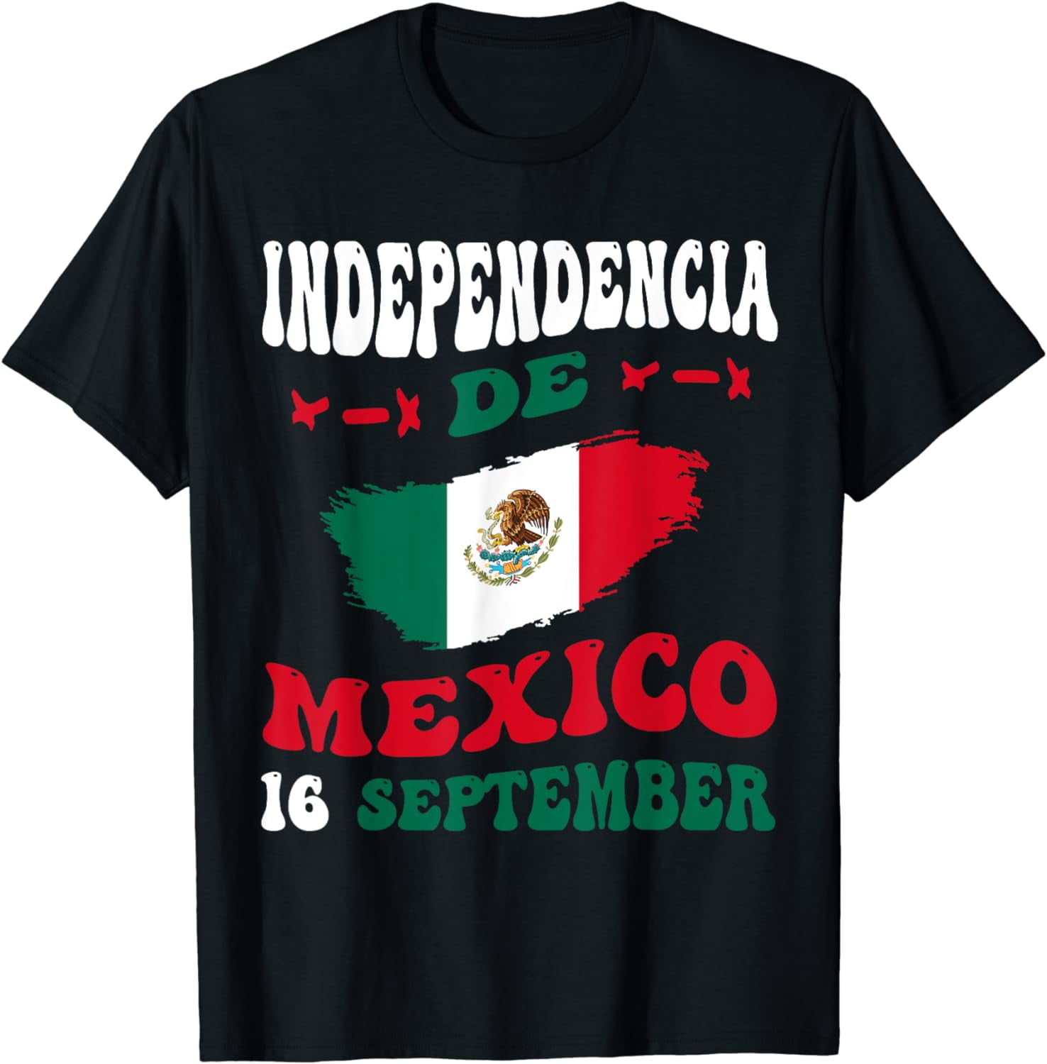 Independencia De Mexico Flag Pride Mexican Independence Day T-Shirt ...