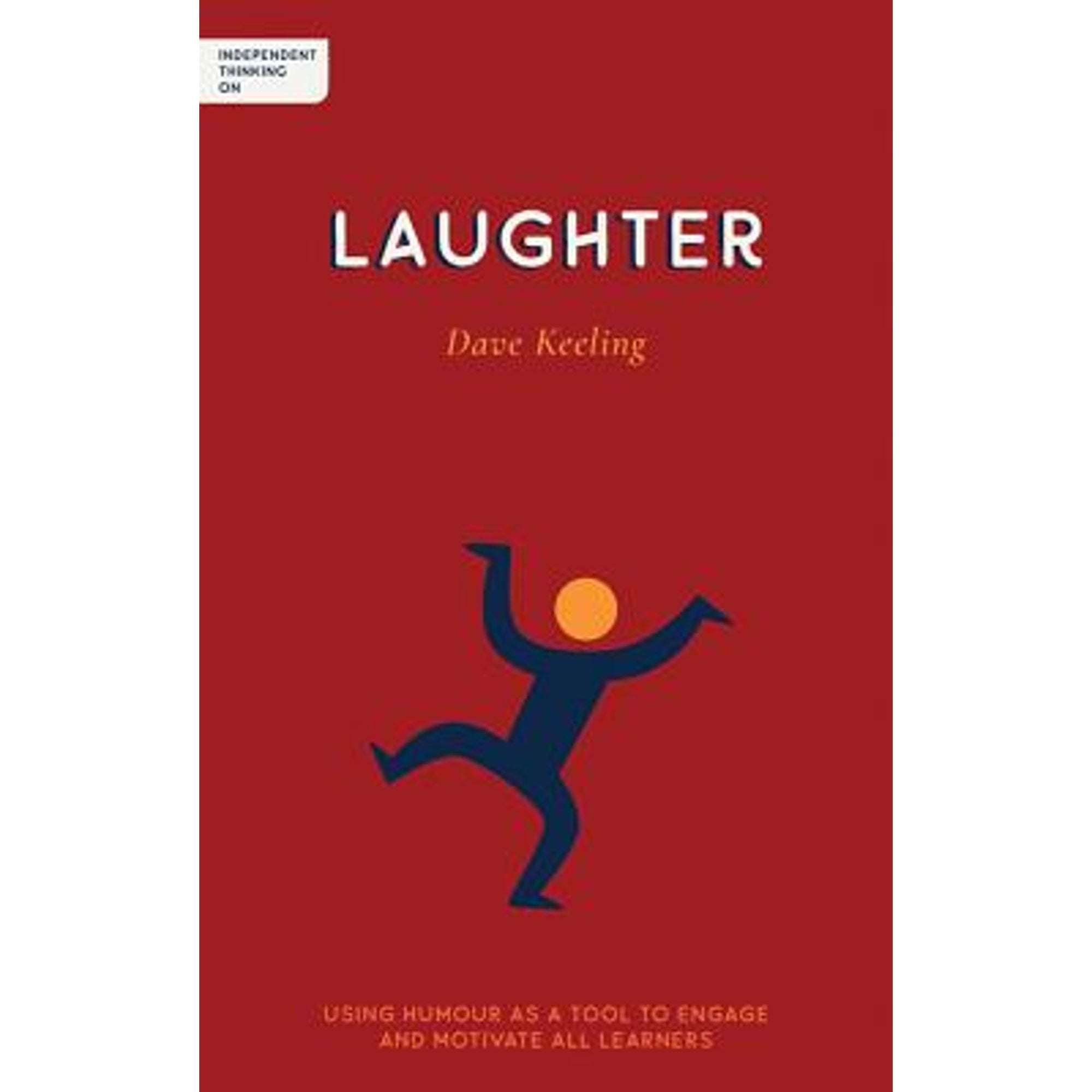Pre-Owned Independent Thinking on Laughter: Using humour as a tool to ...
