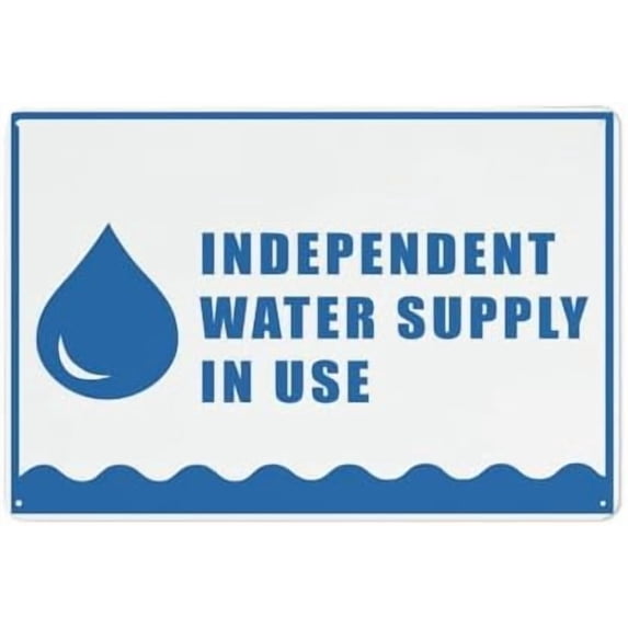 Independent Water Supply In Use Sign 12X8 Metal Aluminum Signs Pre ...