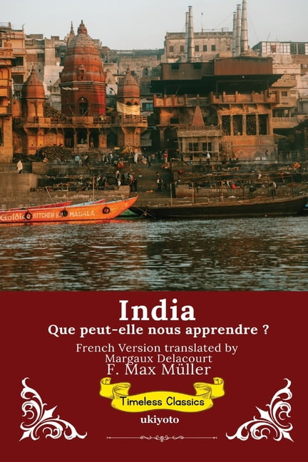 India: Que peut-elle nous apprendre ? French Version of India: What can ...