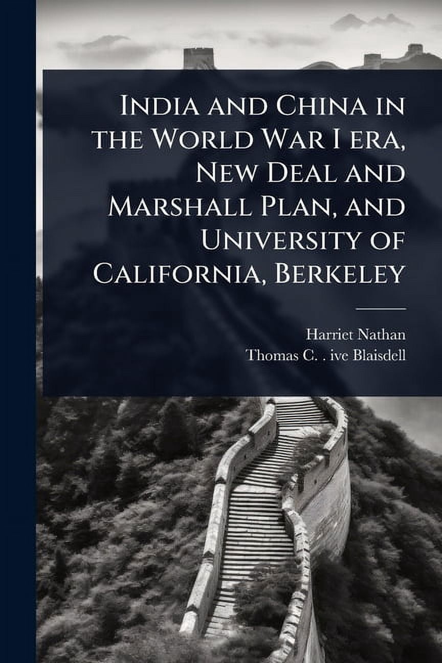 India and China in the World War I era, New Deal and Marshall Plan, and ...