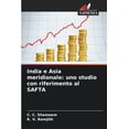 India e Asia meridionale: uno studio con riferimento al SAFTA ...