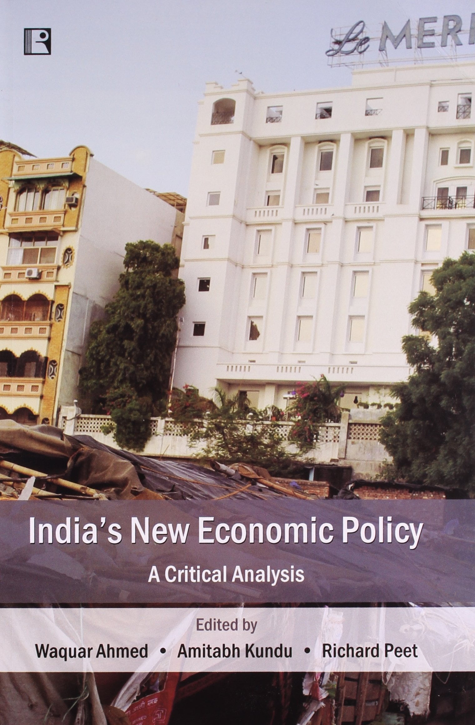 India's New Economic Policy: A Critical Analysis - Richard Peet,Amitabh ...