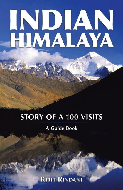 Indian Himalaya : Story of a 100 Visits (Paperback) - Walmart.com
