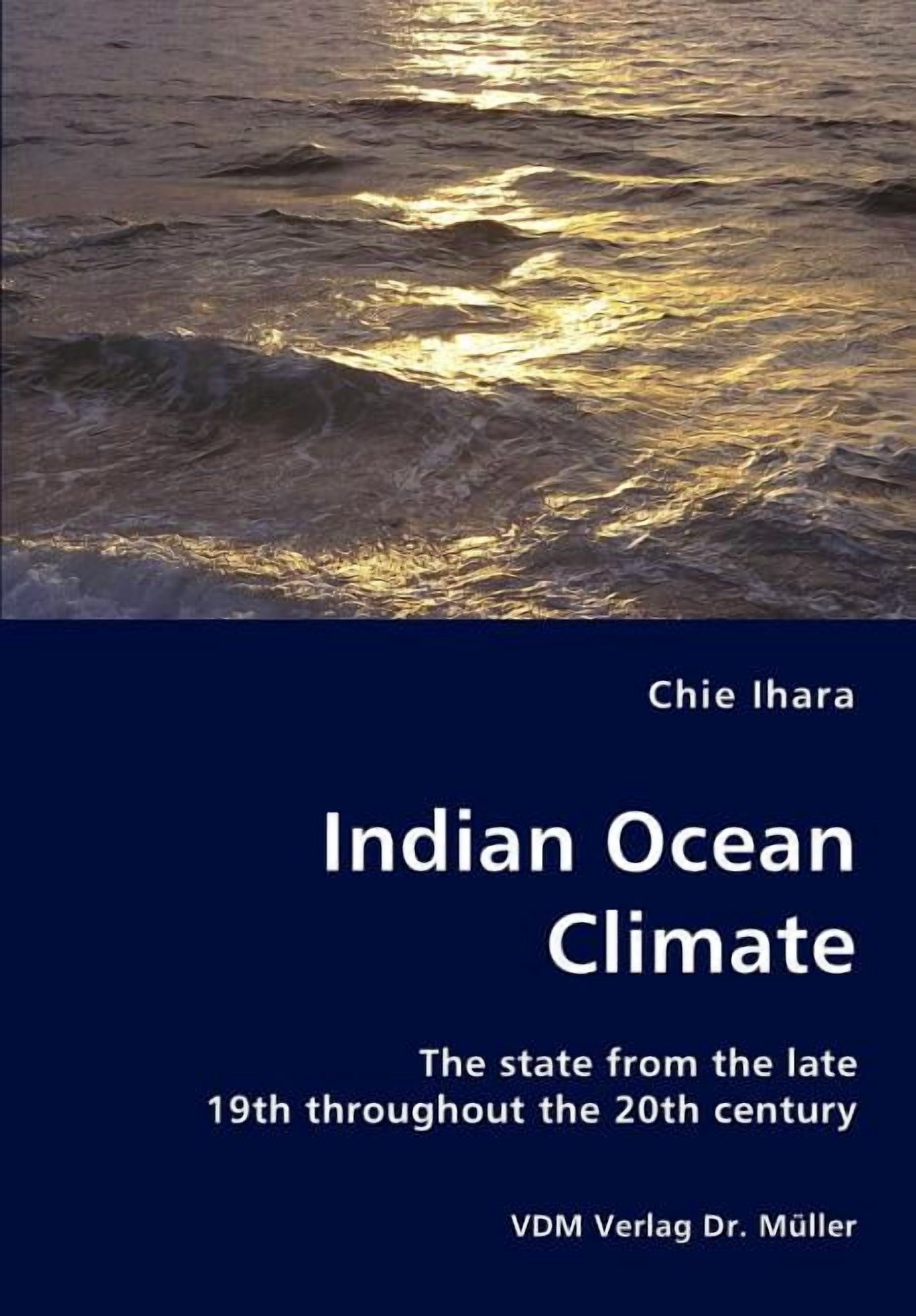Indian Ocean Climate - The state from the late 19th throughout the 20th ...