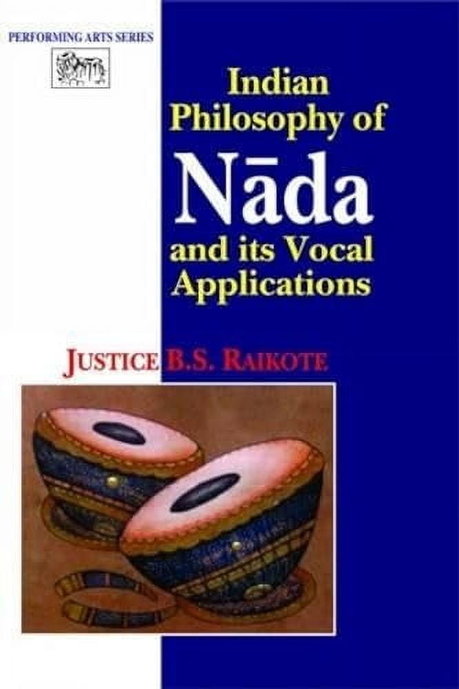 Indian Philosophy Of Nada And Its Vocal Applications (English Version ...