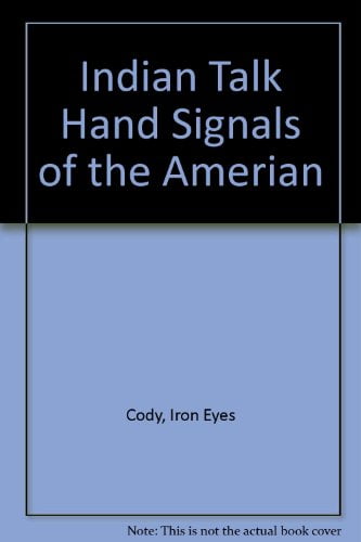 Pre-Owned Indian Talk Hand Signals of the American Indians Paperback ...
