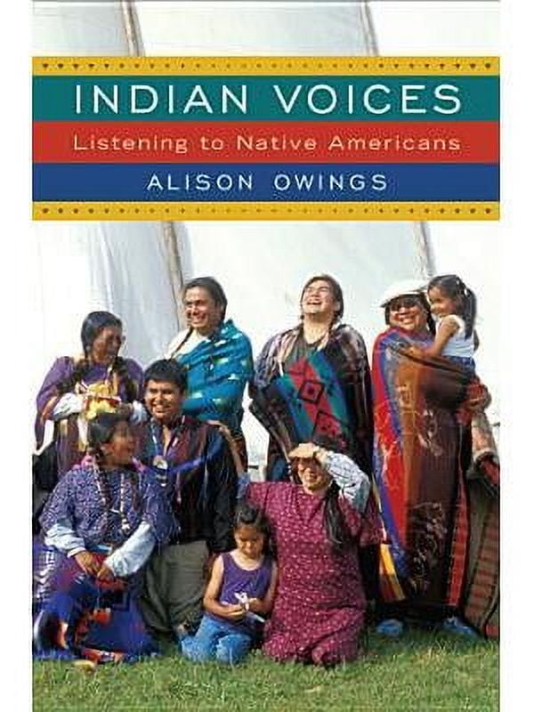 Indian Voices: Listening to Native Americans - Walmart.com