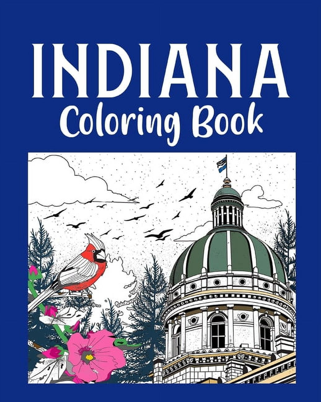 Indiana Coloring Book: Adult Painting on USA States Landmarks and ...