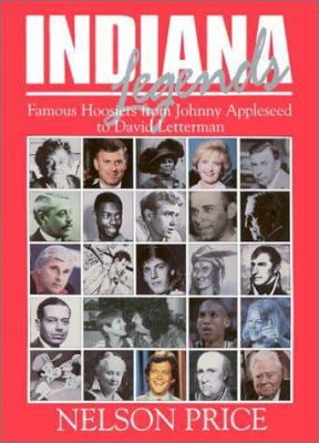 Pre-Owned Indiana Legends: Famous Hoosiers from Johnny Appleseed to ...